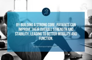 Integrating Core Stability into Physiotherapy Rehabilitation