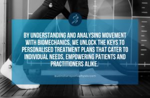 Biomechanics in Physiotherapy: How Movement Analysis Improves Outcomes